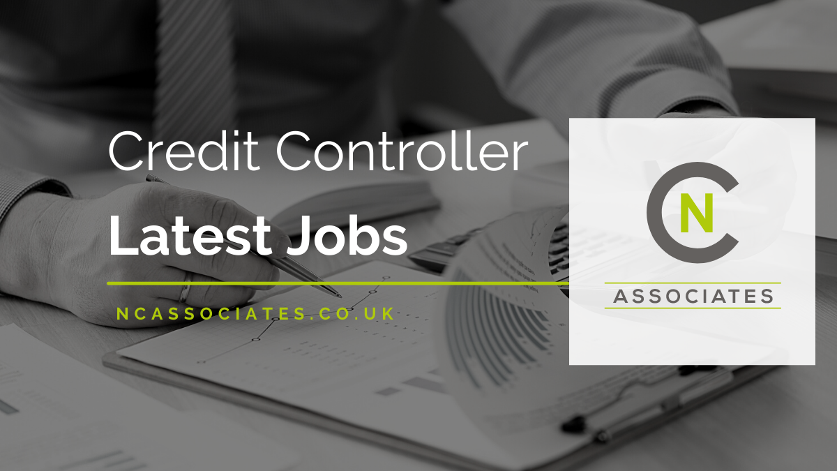 Credit Controller Job Opportunities - NC Associates - Offering job ...
