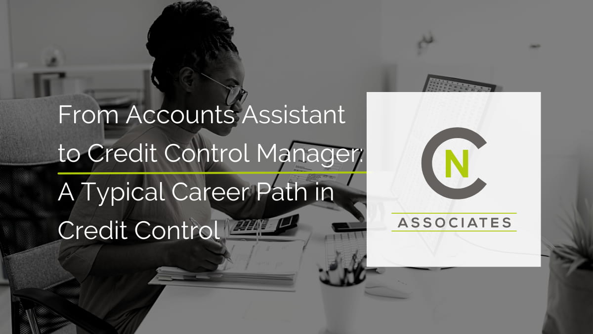 A Typical Career Path in Credit Control - NC Associates